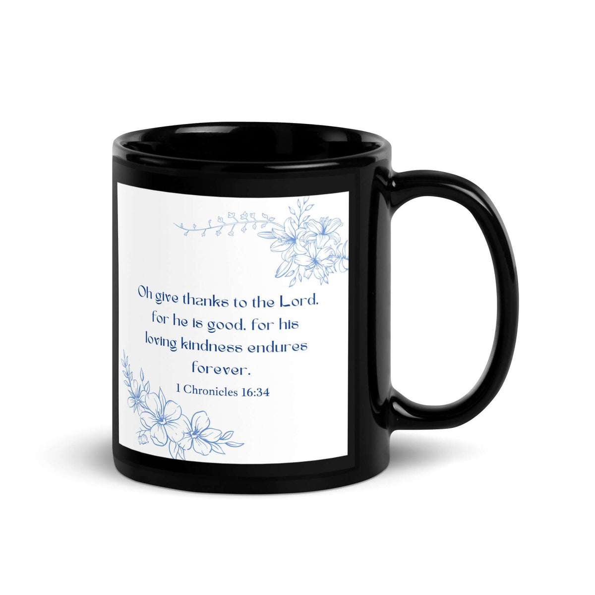 1 Chronicles 16:34 Bible Verse to the Lord Black Glossy Mug