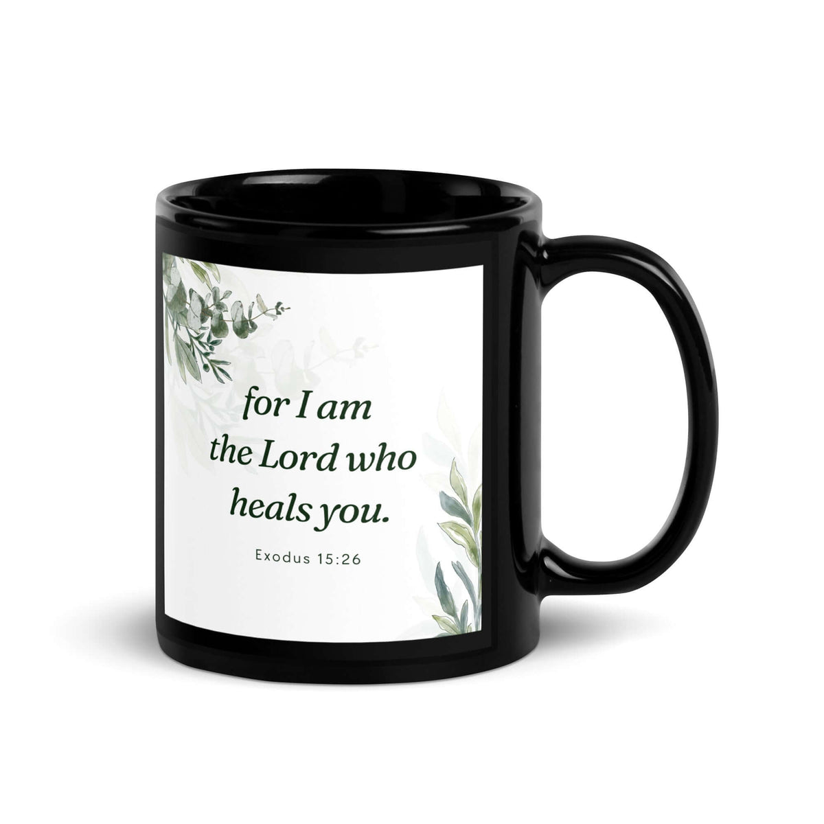 Exodus 15:26 Bible Verse Gods voice Black Glossy Mug