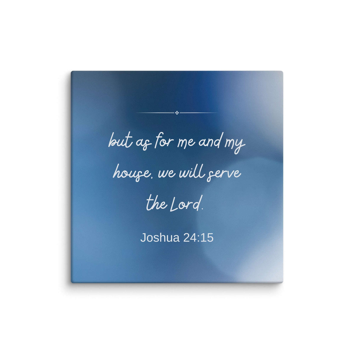 Joshua 24:15 Verse choose today Canvas Print Wall Art