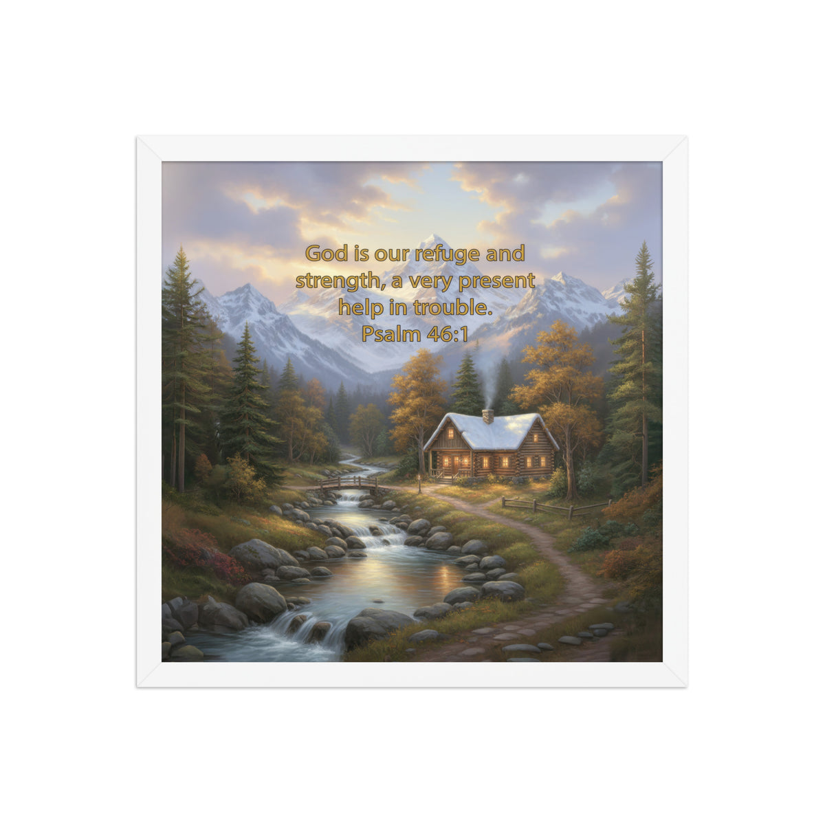 Psalm 46:1 God is Our Strength Enhanced Matte Framed Poster