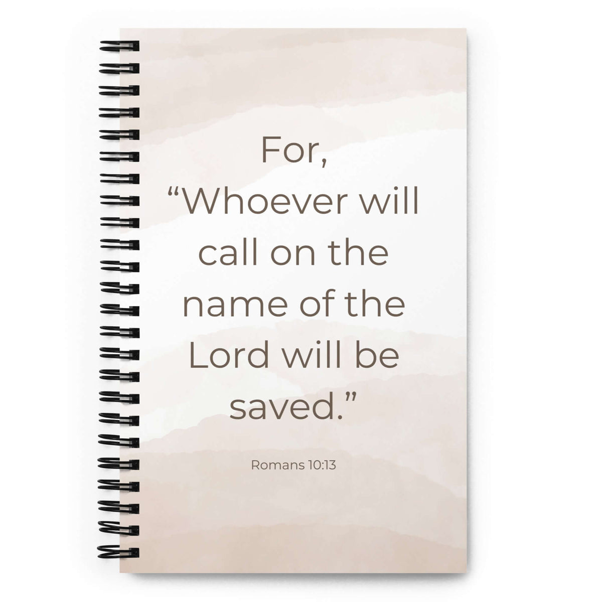 Romans 10:13 Verse the name Spiral Notebook Stationery